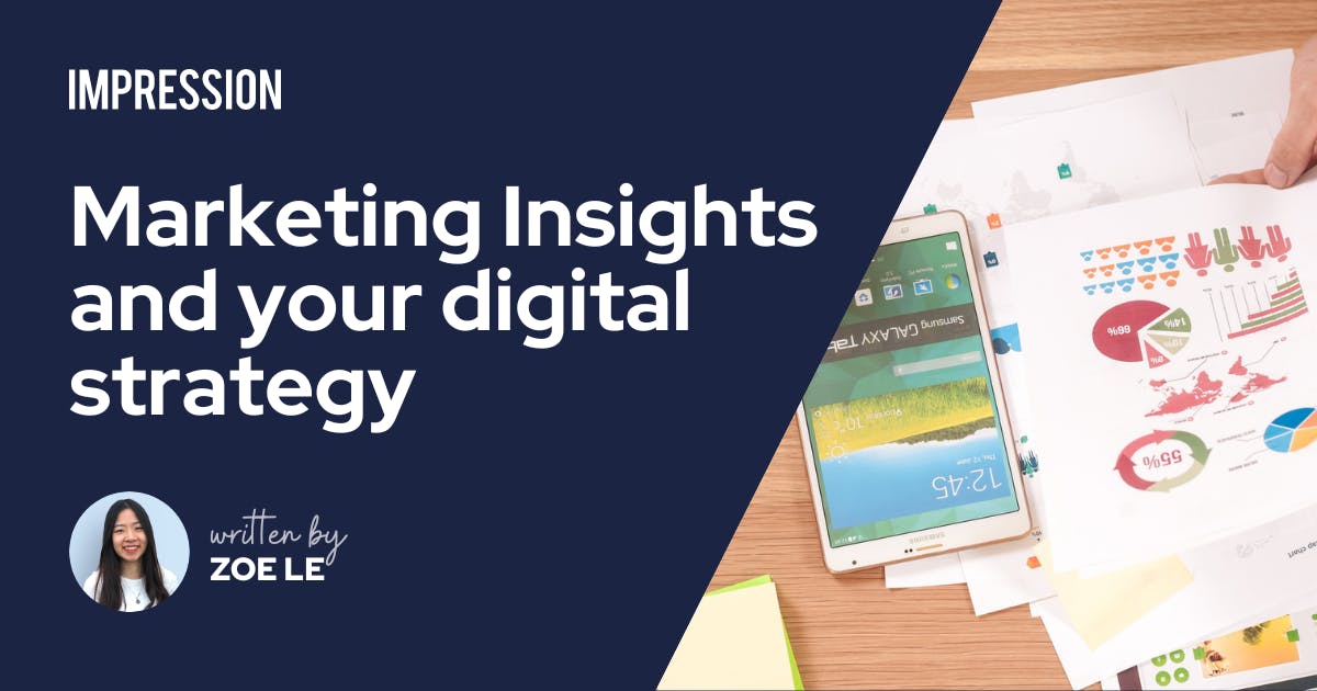 Why marketing insights are important for your digital strategy | Impression