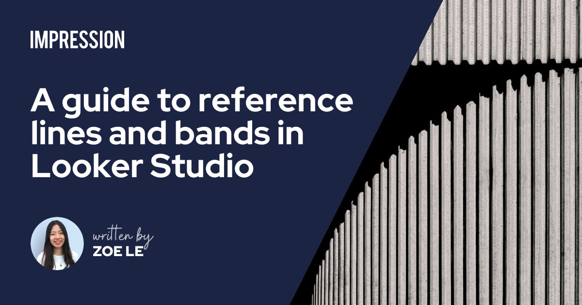 A guide to reference lines and bands in Looker Studio | Impression