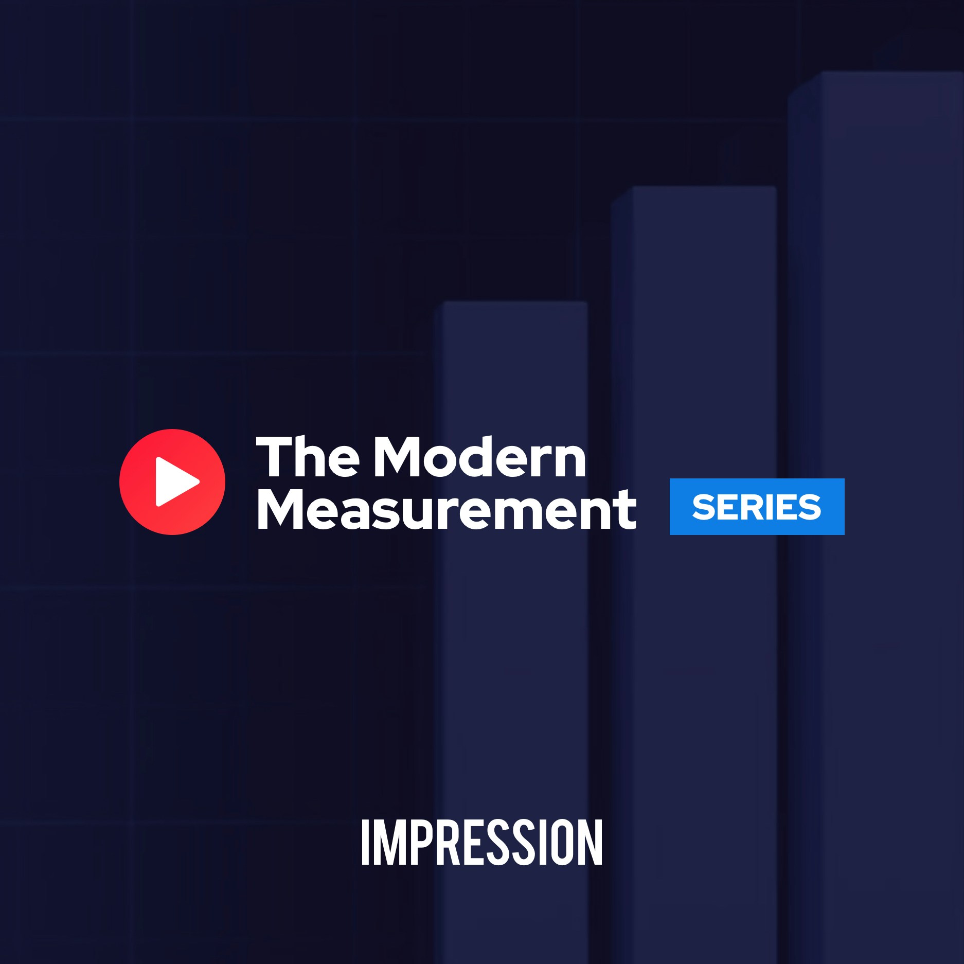 The Modern Measurement Series from Impression
