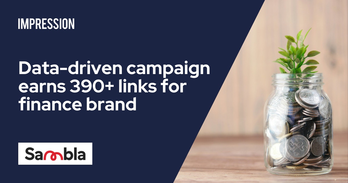 Data-driven campaign earns 390+ links for finance brand | Sambla Case Study
