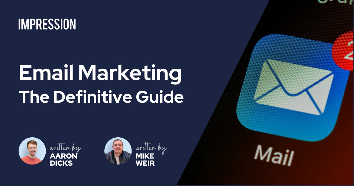 Email Marketing: The Definitive Guide