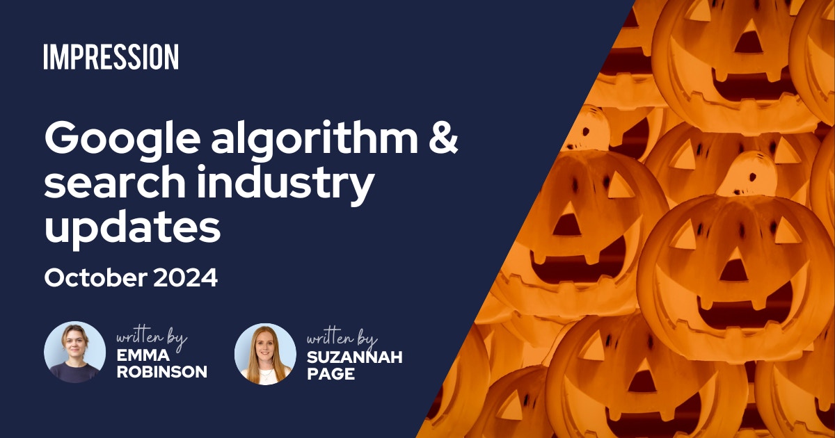 October 2024 Google algorithm and search industry updates | Impression
