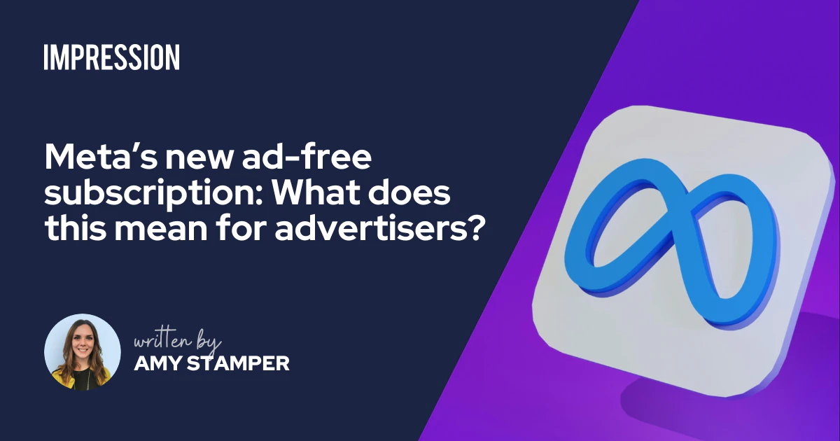 Meta’s new ad-free subscription: What does this mean for advertisers ...
